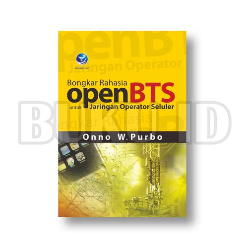 Promo Buku Bongkar Rahasia OpenBTS Untuk Jaringan Operator Seluler ...