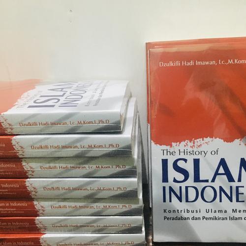 Jual The History of Islam in Indonesia; Kontribusi Ulama Membangun ...