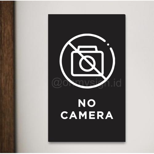 Jual SIGN NO CAMERA PRINTED | ACRYLIC SIGNAGE | AKRILIK SIGN - Jakarta ...