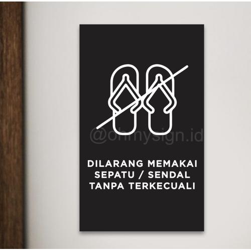 Jual SIGN AKRILIK DILARANG PAKAI SENDAL | SIGN PRINTED | ACRYLIC ...