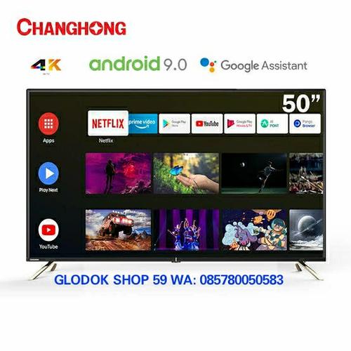 Jual CHANG HONG U50H7 Pro UHD 4K Android 9.0 Smart Google TV 50 Inch New - Jakarta Utara ...