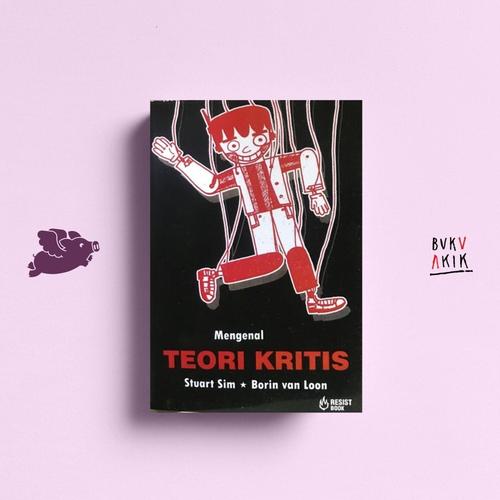 Jual Mengenal Teori Kritis - Stuart Sim dkk - Kab. Sleman - Buku Akik | Tokopedia