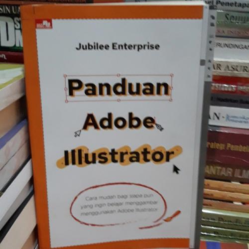 Jual buku panduan adobe illustrator by Jubilee Enterprise - Jakarta ...