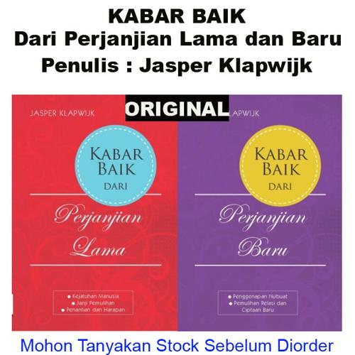 Jual KABAR BAIK DARI PERJANJIAN LAMA DAN BARU Oleh Jasper Klapwijk ...