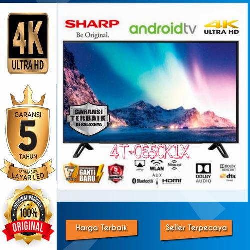 Promo LED TV SHARP 65 inch 4T-C65CK1X Android Smart UHD 4K Garansi Resmi - TANPA BUBBLE Cicil 0% ...