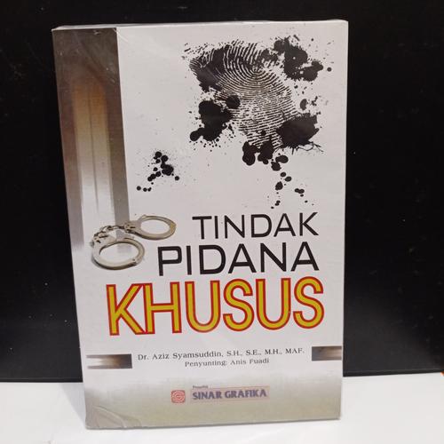 Jual Buku TINDAK PIDANA KHUSUS. by. Dr. Aziz Syamsuddin, SH - Jakarta ...