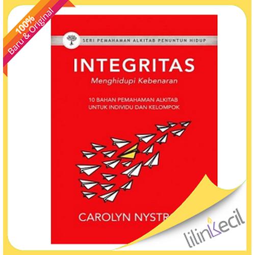 Jual Seri PA- Integritas,Menghidupi Kebenaran Carolyn Nystrom - Jakarta ...
