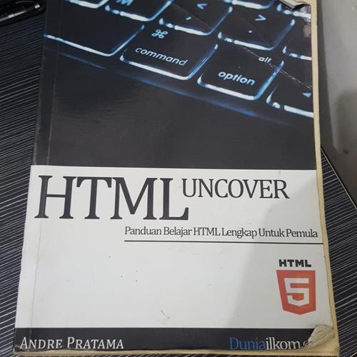 Jual Buku HTML UNCOVER(Panduan Belajar HTML Lengkap Untuk Pemula ...