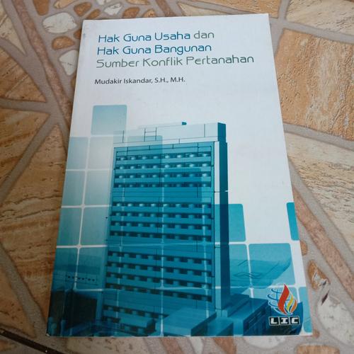 Jual Hak Guna Usaha dan Hak Guna Bangunan Sumber Konflik Pertanahan ...