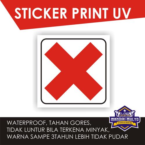 Jual STICKER SIGN K3 SILANG (TANDA SILANG) - Kab. Bogor - M2 DESIGN ...