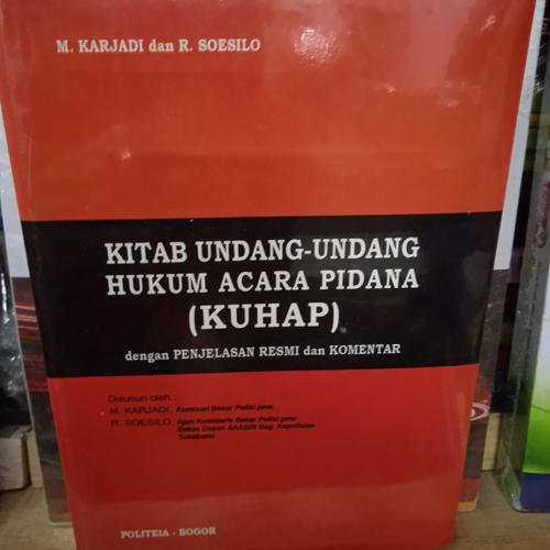 Jual Buku KUHAP dan penjelasan nya Karangan R Susilo - Jakarta Pusat ...