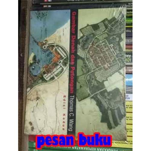 Jual Buku Gambar Denah Dan Potongan Edisi 2 - THOMAS C. WANG - Jakarta ...