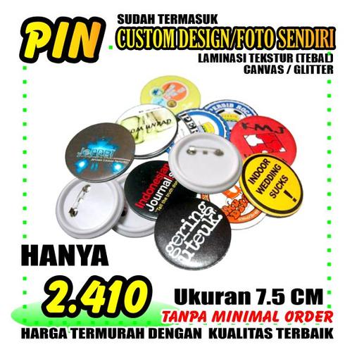 Jual Pin / Bross 7,5 cm / 75 mm ( Foto / Desain Sendiri ) Laminasi ...