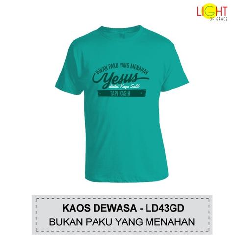 Promo KAOS ROHANI BUKAN PAKU YANG MENAHAN YESUS LD43GD - Jakarta Barat ...