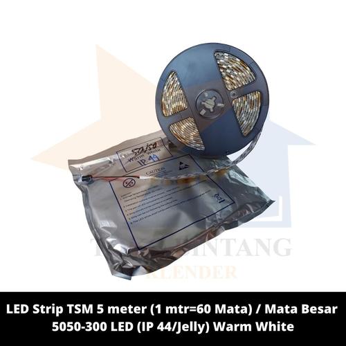 Jual LED Strip TSM Mata Besar 5050-300 LED (IP 44/Jelly) Warm White ...