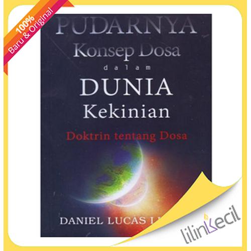 Jual Pudarnya Konsep Dosa Dalam Dunia Kekinian (Daniel Lucas Lukito ...
