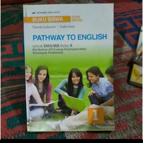 Jual buku siswa pathway to english wajib sma kelas 10 revisi - Jakarta Timur - siahaan books ...