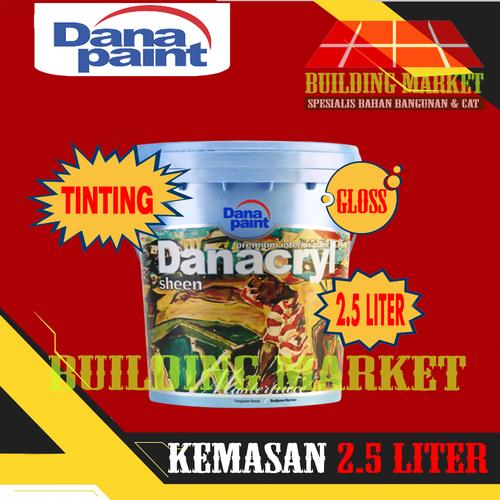 Jual CAT TEMBOK TINTING DANA PAINT DANACRYL SHEEN INTERIOR 2.5 LITER ...