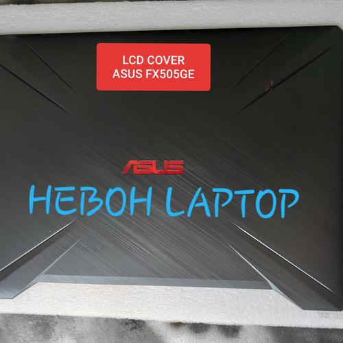 Jual LCD COVER ASUS TUF FX505 FX505G FX505GE FX505DT FX505DD FX505DY ...