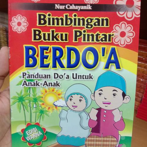 Jual Bimbingan Buku Pintar Berdo'a Untuk Anak - Jakarta Timur ... Jual Bimbingan Buku Pintar Berdo'a Untuk Anak - Jakarta Timur ...