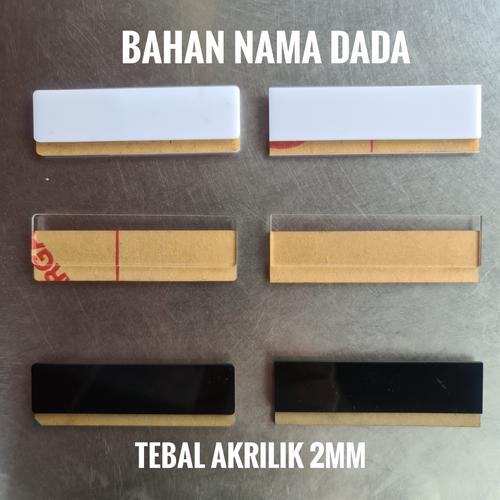 Jual Bahan Nama Dada akrilik Bahan Name tag Acrylic Polos - Bening ...