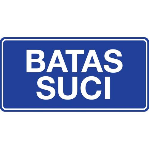 Jual Sign Batas Suci - Petunjuk Batas Suci - Rambu Batas Suci 30 x 15 ...