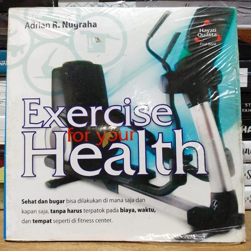 Jual Buku Exercise for your Health - Kota Surabaya - ZEN Bookstore ...