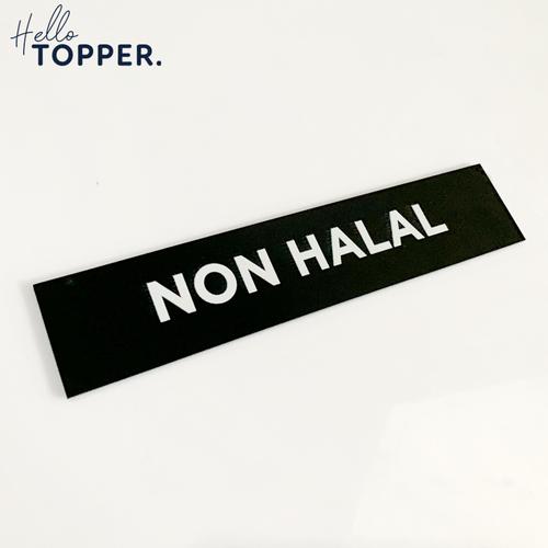 Jual Sign Akrilik NON HALAL | Sign Board Printed UV | NON Halal Sign ...