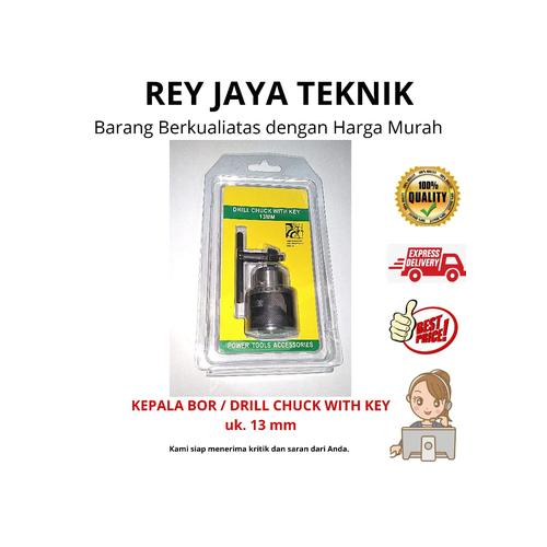 Jual KEPALA BOR 13MM / DRILL CHUCK WITH KEY - Jakarta Barat - Rey Jaya ...