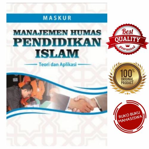 Jual Buku Manajemen Humas Pendidikan Islam Teori dan Aplikasi - Kab ...