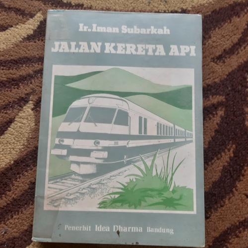 Jual BUKU JALAN KERETA API imam subarkah 1981 cetakan I - Kota ...