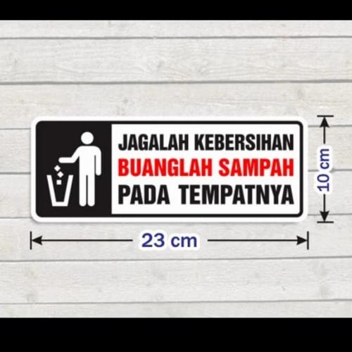 Jual Stiker sign 23x10.BUANG SAMPAH PADA TEMPATNYA.Rambu K3 safety ...