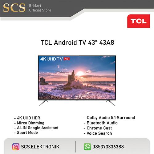 Jual Android 4K UHD TV TCL 43 inch 43A8 Smart 9.0 LED HDR - Kota Medan ...