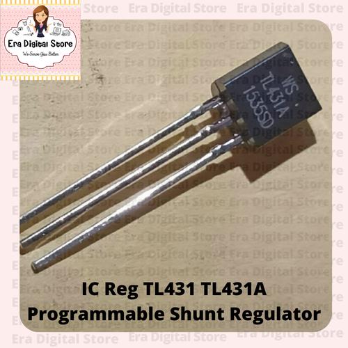 Jual IC TL431 TL 431 TL431A Programmable Shunt Regulator - Kota Bogor - Era Digital Store ...