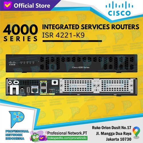 Promo Cisco ISR4221/K9 (2GE,2NIM,8G FLASH,4G DRAM,IPB) Cicil 0% 3x ...