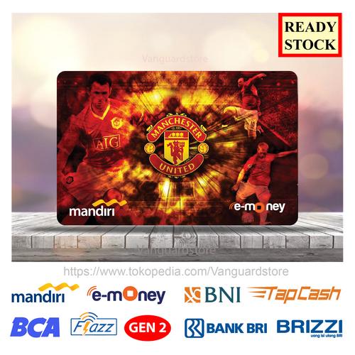 Jual KARTU EMONEY BNI BRI MANDIRI BCA CLUB BOLA Manchester F.C. - 1 ...