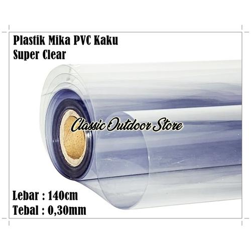 Jual Plastik PVC Mika Kaku Bening Lebar 140 cm Tebal 0.30mm - Jakarta Pusat - Classic Outdoor ...