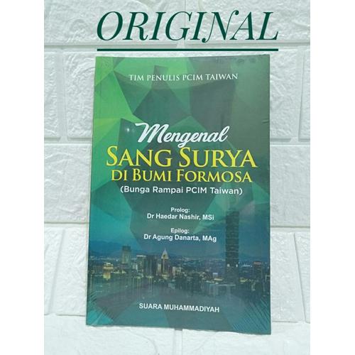 Jual Mengenal Sang Surya di Bumi Formosa Bunga Rampai PCIM Taiwan ...