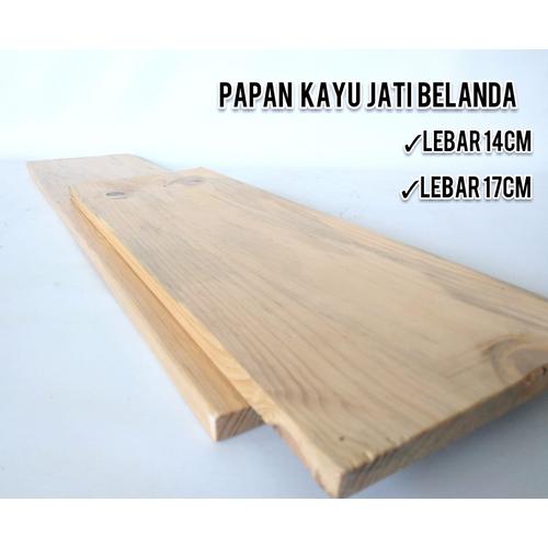 Jual papan kayu ambalan | kayu jati belanda sudah di serut - 14x40cm ...