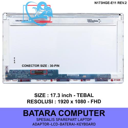 Jual LCD LED 17.3" 17.3 INCH 30 PIN FULL HD TEBAL N173HGE-E11 REV.2 - Kab. Bekasi - Batara ...