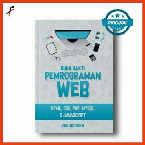 Jual Buku Sakti Pemrograman Web Html Css Php Mysql And Javascript