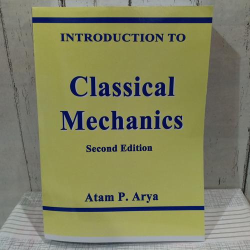Jual BUKU INTRODUCTION TO CLASSICAL MECHANICS Second Edition By Atam P Arya - Jakarta Timur ...