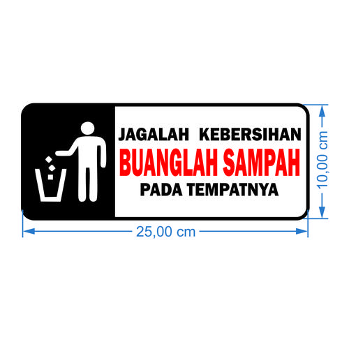 Jual Stiker Sign 25x10. JAGALAH KEBERSIHAN BUANG SAMPAH. (RAMBU K3 ...