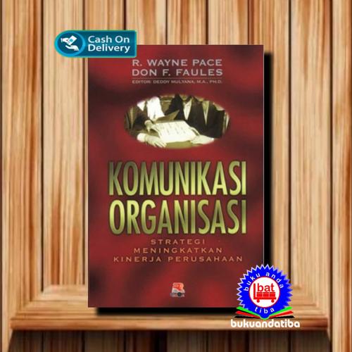 Promo BUKU KOMUNIKASI ORGANISASI - .WAYNE PACE/DON F. FAULES - Kota ...