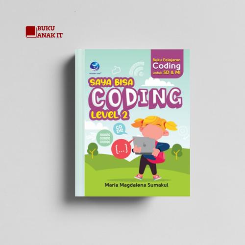 Jual BUKU SAYA BISA CODING LEVEL 2 | PELAJARAN CODING UNTUK SD DAN MI ...