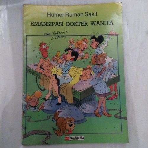 Jual KOMIK HUMOR RUMAH SAKIT EMANSIPASI DOKTER WANITA - Kab. Tangerang ...