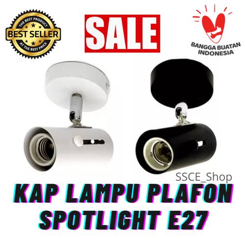 Jual Kap Lampu Plafon Fitting E27 Spotlight LED Sorot Spotlight 3 Cm ...