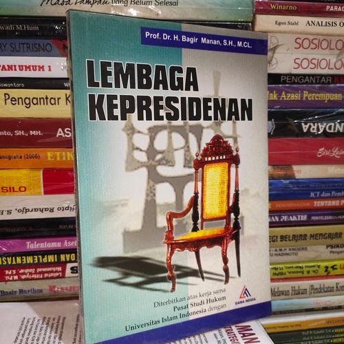 Jual lembaga kepresidenan karangan Prof Dr Bagir manan - Jakarta Timur ...