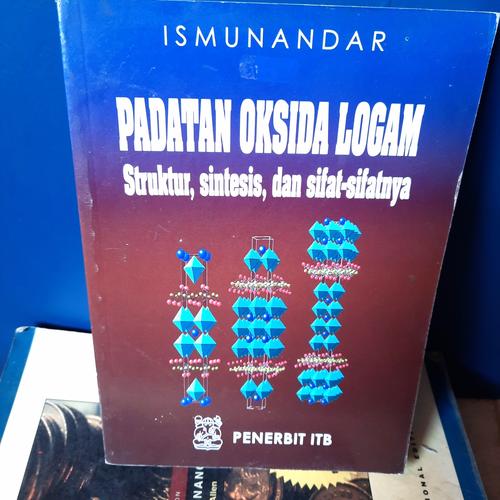 Jual PADATAN OKSIDA LOGAM struktur, sintesis, dan sifat- sifatnya - Kab ...