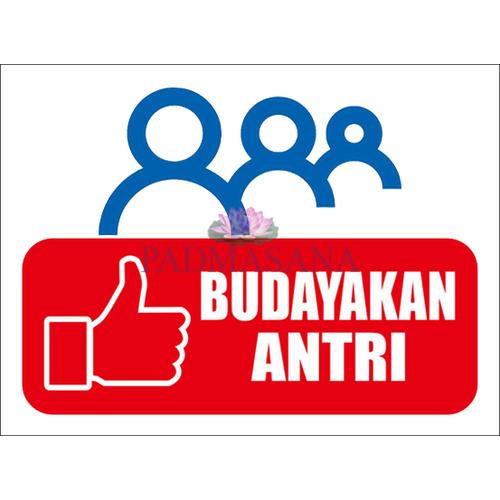 Jual TPS-058 Papan tanda sign hiasan dinding walldecor budayakan antri ...